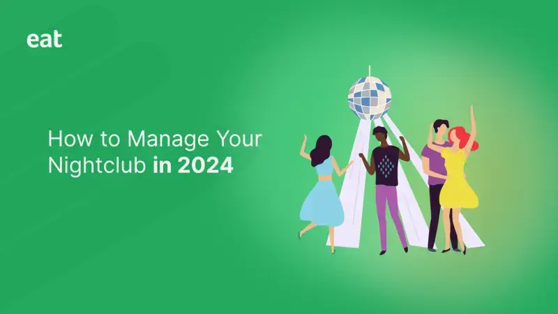 How to Start a Nightclub in 2024: 12 Tips to Help You Succeed