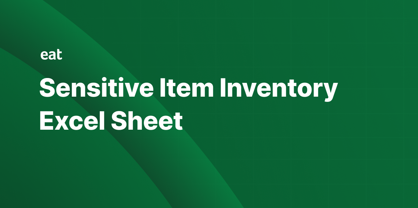 Free Sensitive Item Inventory Excel Sheet | Eat App