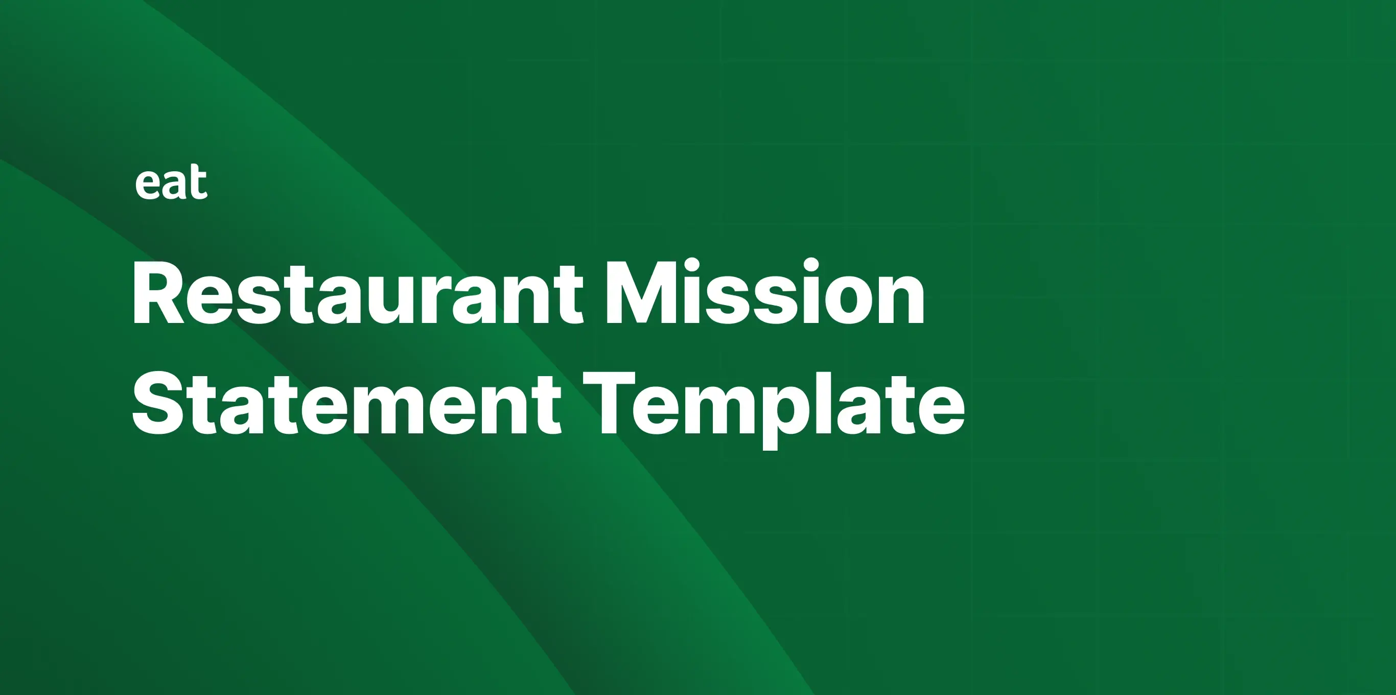 Free Restaurant Mission Statement Template Download | Eat App