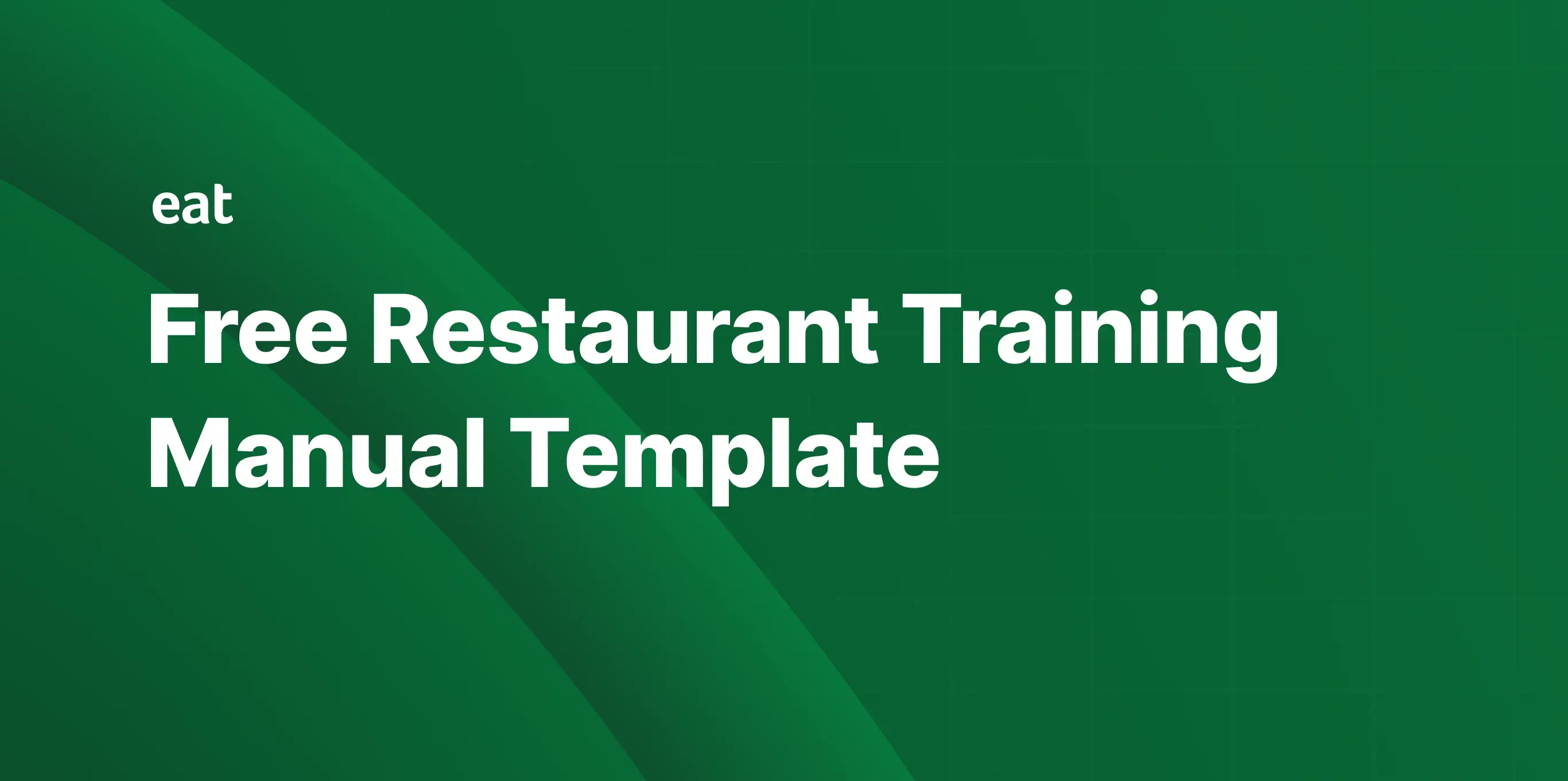 Free Restaurant Training Manual Template Download | Eat App
